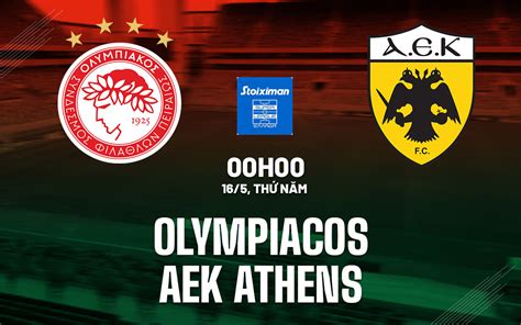 Nh N Nh B Ng Olympiacos Vs Aek Athens V Qg Hy L P H M Nay