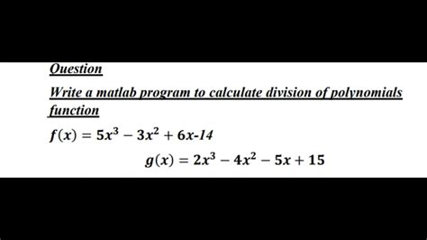 multiplication and division of two polynomials matlab youtube