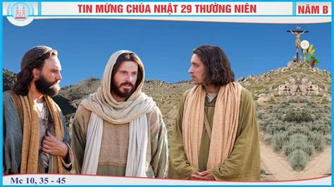 CÁC BÀI SUY NIỆM CHÚA NHẬT 29 TN NĂM B Giáo phận Long Xuyên
