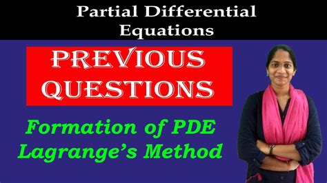 previous questions formation of pde lagranges method partial differential equations youtube