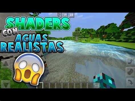 Shaders Con Aguas Realistas Para Minecraft Pe 1 16 Shader Realistic