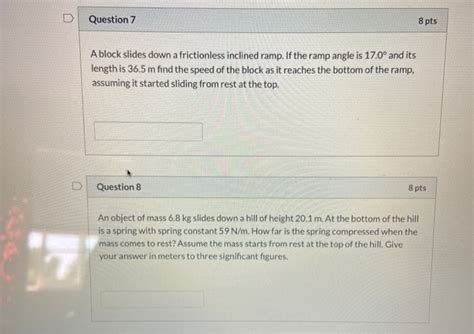 Solved D Question Pts A Block Slides Down A Frictionless Chegg
