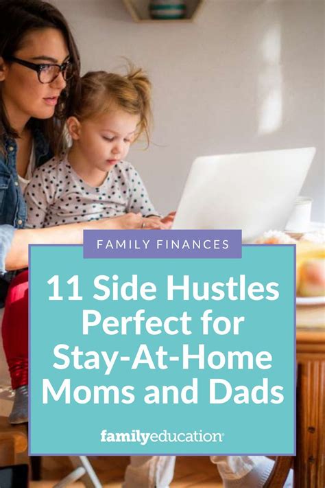 11 Side Hustles Perfect For Stay At Home Moms And Dads Stay At Home