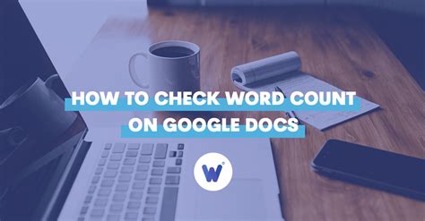 Are You Struggling To Check Your Word Count On Google Docs It Can Be