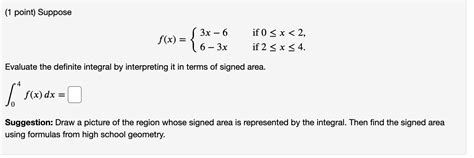 solved 1 point suppose f x {3x−66−3x if 0≤x