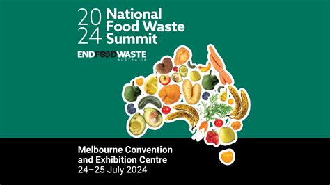 National Food Waste Summit 24 25 July 2024 End Food Waste