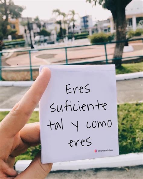Eres Suficiente Tal Y Como Eres Frases