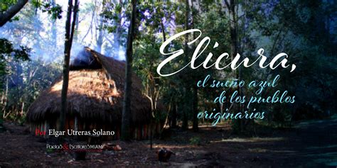 Elicura El Sue O Azul De Los Pueblos Originarios Revista Literaria