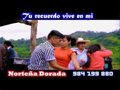 Tu recuerdo vive en mi Norteña dorada Primicia Setiembre 2023
