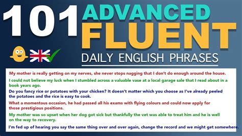 101 Advanced FLUENT Daily English Phrases To Strengthen Your Fluency In