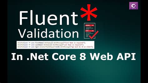 Fluent Validation In Net Core Web Api A Comprehensive Guide To