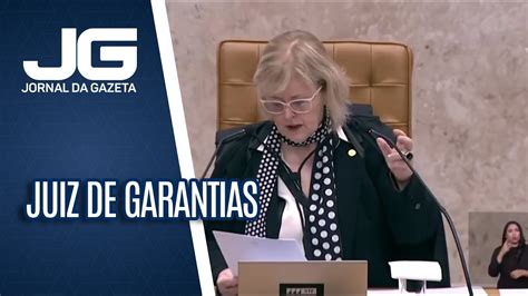Stf Vota Pela Obrigatoriedade Da Cria O Do Chamado Juiz De Garantias