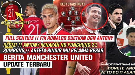 FULL SENYUMFIX Ronaldo Diduetkan Dgn Antony RESMIAntony Pakai No