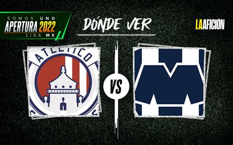 Ver San Luis Vs Monterrey En Vivo Horario Y Transmisi N J Liga Mx
