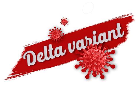 Lo Que Debemos Saber Sobre La Variante Delta Del Sars Cov 2 Noticias