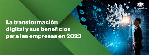 La transformación digital y sus beneficios para empresas en 2023
