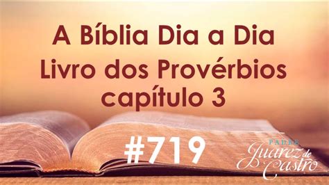 Curso Bíblico 719 Livro dos Provérbios 3 Benefícios da Sabedoria
