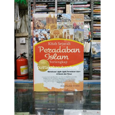 Jual Original Buku Kitab Sejarah Peradaban Islam Terlengkap Hc Edisi