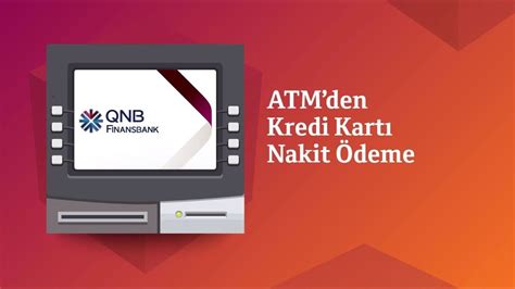 Qnb Finansbank Atm Lerinden Kredi Kart N Nakit Deme Youtube