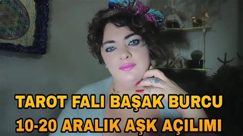 Tarot Falı Başak Burcu 10 20 Aralık Aşk Açılımı Başak Burcu Tarot Aşk