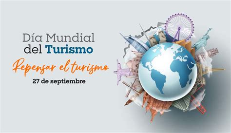 Día Mundial del Turismo 2022 Repensar el turismo