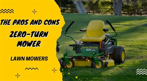 The Pros And Cons Of A Zero Turn Mower Haute Life Hub