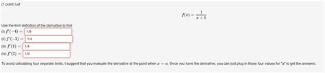 solved 1 point let 1 f x x 1 use the limit definition of