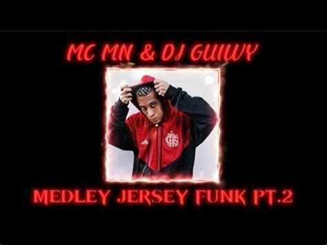 Medley Jersey Funk Pt 2 Glock Na Cintura MC MN DJ Guiwy YouTube