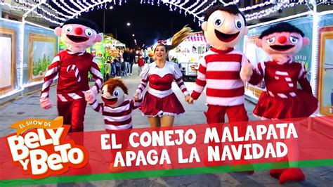 El Conejo Malapata Apaga La Navidad El Show De Bely Y Beto YouTube