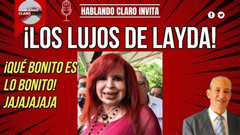 Los Lujos De Layda Qu Bonito Es Lo Bonito Le Sali El Chirri N Por