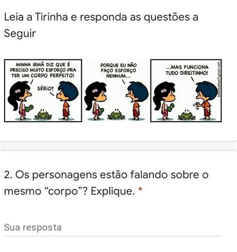 Leia a Tirinha e responda as questões a Seguir 2 Os personagens estão