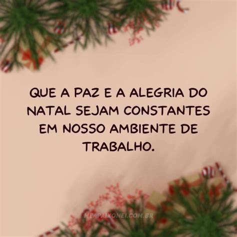40 Frases De Natal Para Colega De Trabalho Para Compartilhar Me Apaixonei