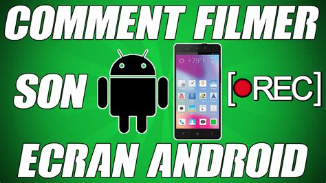 TUTO COMMENT FILMER SON ÉCRAN ANDROID GRATUITEMENT YouTube