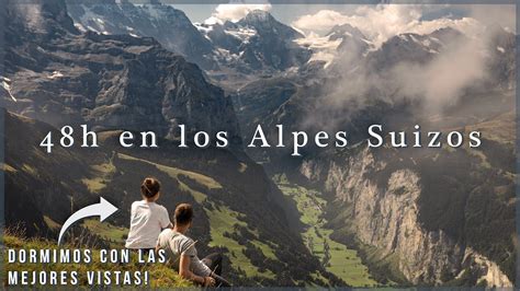 48 Horas En Los ALPES SUIZOSrecorremos Toda Suiza En Un Fin De Semana