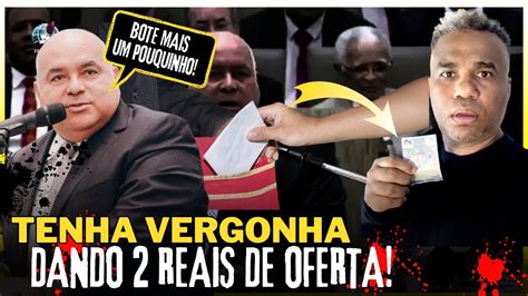 Isso Pouco Pastor Ailton Jos Alves Chama Aten O Dos Irm Os Que Da