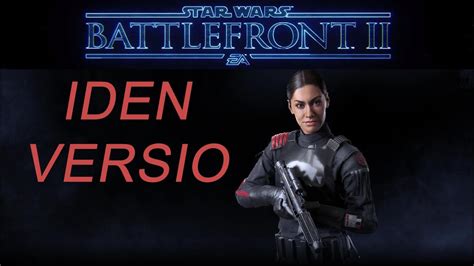 Iden Versio Star Wars Battlefront II Gameplay No Commentary On PC
