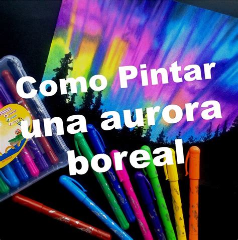 Como Pintar Una Aurora Boreal Con Cray N Pastel Silky Magic De Vinci