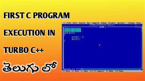 how to write compile run execute c program in turbo c in telugu how to run c program in turbo