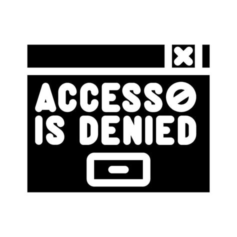 Denied Access Glyph Icon Vector Illustration Vector Art At