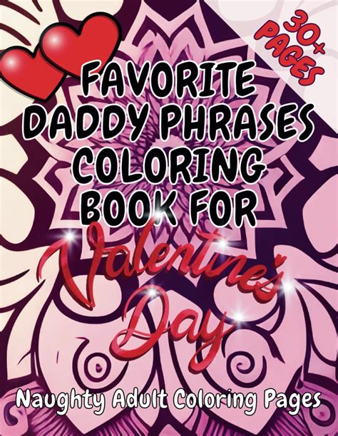 Favorite Daddy Phrases Coloring Book For Valentine S Day Naughty Adult