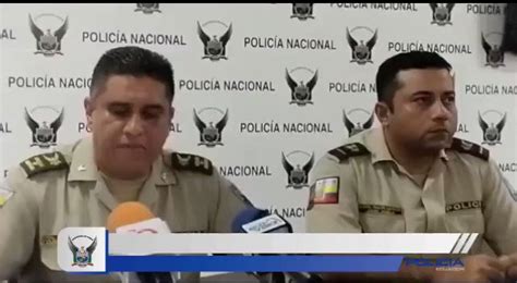 Polic A Ecuador On Twitter Rueda De Prensa Informamos Detalles De La