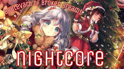Nightcore Boulevard Of Broken Dreams Lyrics Youtube