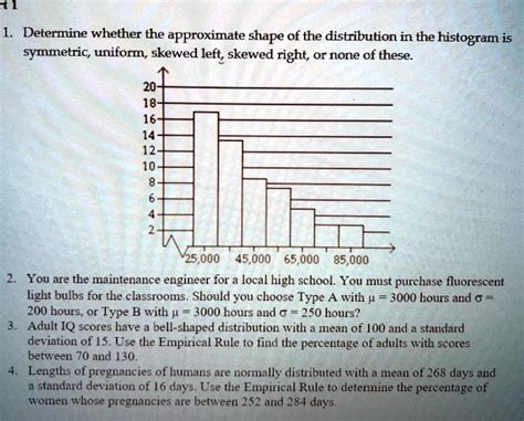 solved t1 determine whether the approximate shape s of the distribution in the histogram is