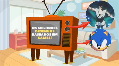 Papo Gamer Os Melhores Desenhos Baseados Em Games Youtube