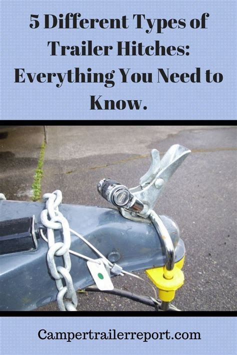 5 Different Types Of Trailer Hitches Everything You Need To Know