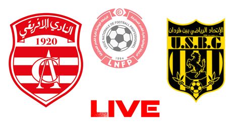 Club Africain Vs Ben Guerdane En Live Streaming Championnat De