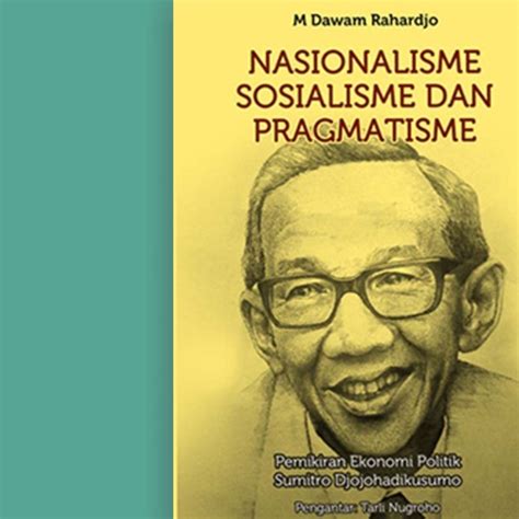 Jual Nasionalisme Sosialisme Dan Pragmatisme Pemikiran Ekonomi Politik
