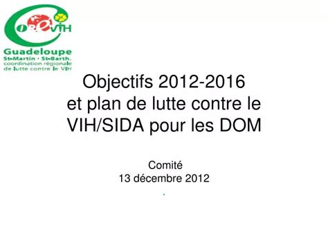 Ppt Objectifs Et Plan De Lutte Contre Le Vih Sida Pour Les