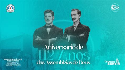 112 Anos Das Assembleia De Deus No Brasil 18 06 23 18h YouTube