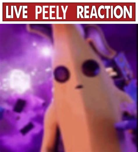 Live Peely Reaction Blank Template Imgflip